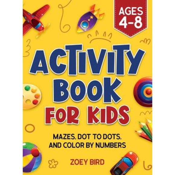 Zoey Bird | Other | Activity Book For Kids Mazes Dot To Dots And Color ...